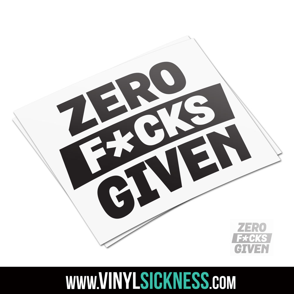 Zero Fucks Given Stacked • Jdm Tuner Stickers Decals • Vs